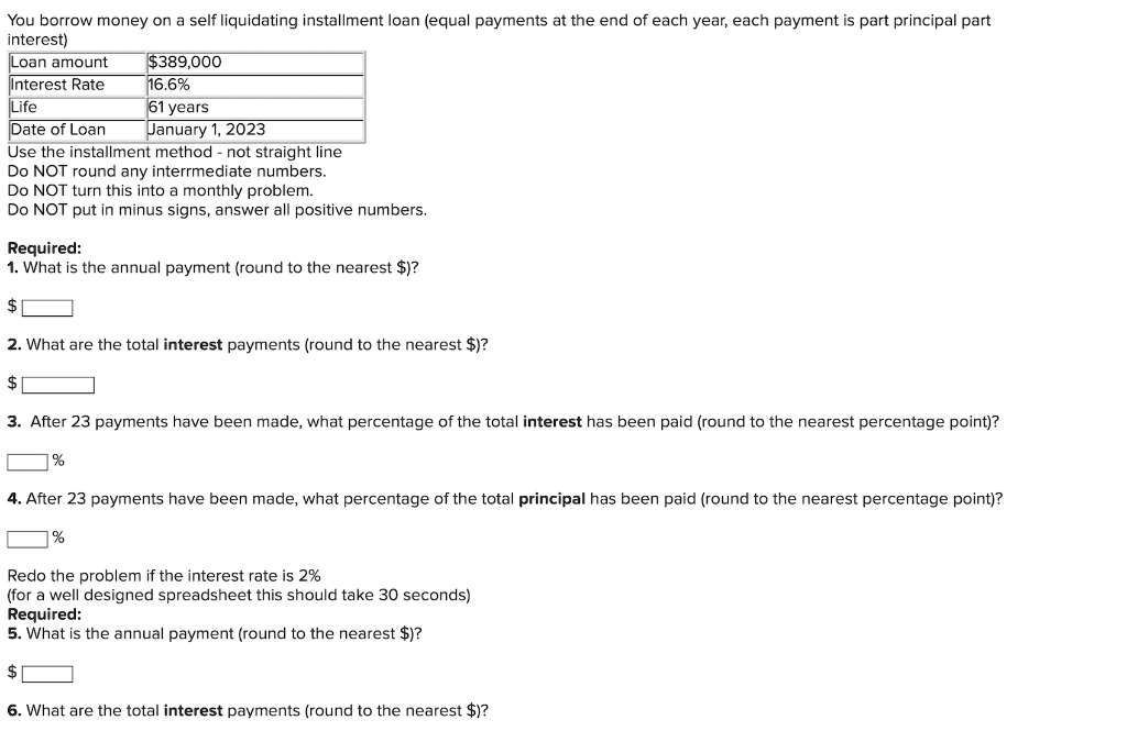 You borrow money on a self liquidating installment | Chegg.com