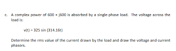 Solved a. A purely reactive and linear load draws reactive | Chegg.com