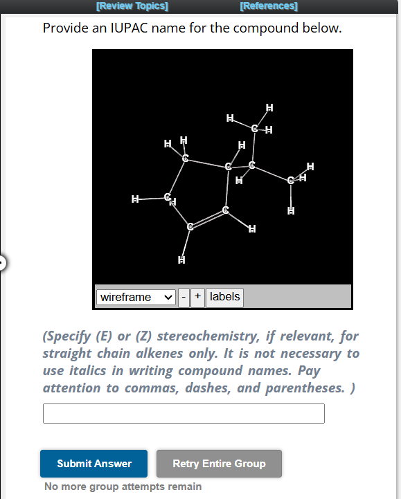Solved Provide an IUPAC name for the compound | Chegg.com