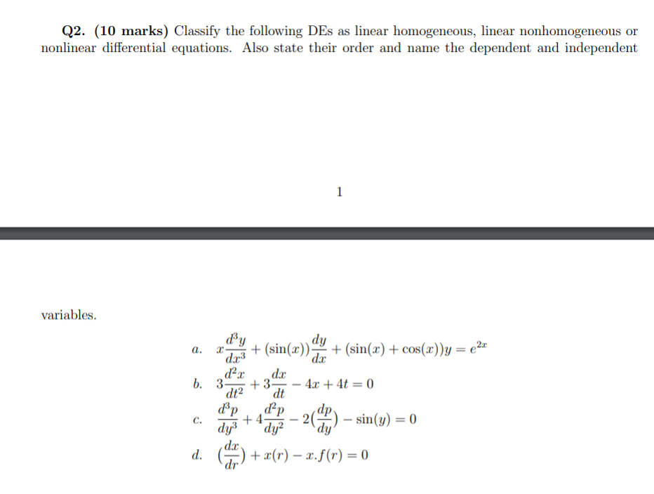Solved Q2. (10 marks) Classify the following DEs as linear | Chegg.com