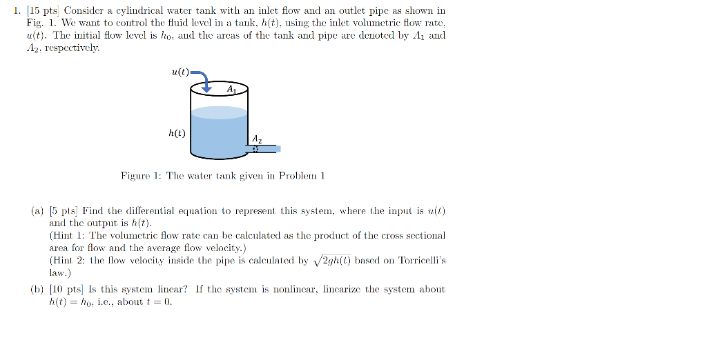 Solved 1. (15 pts Consider a cylindrical water tank with an | Chegg.com