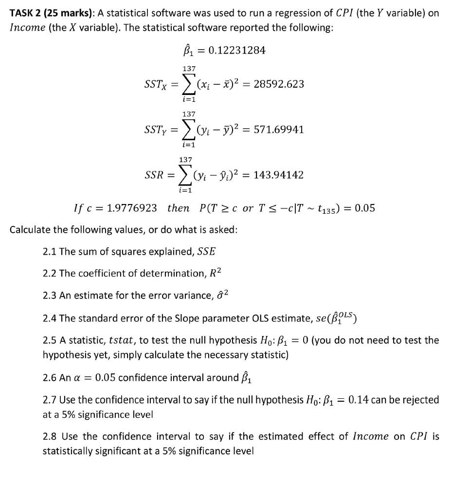 Solved TASK 2 (25 marks): A statistical software was used to | Chegg.com