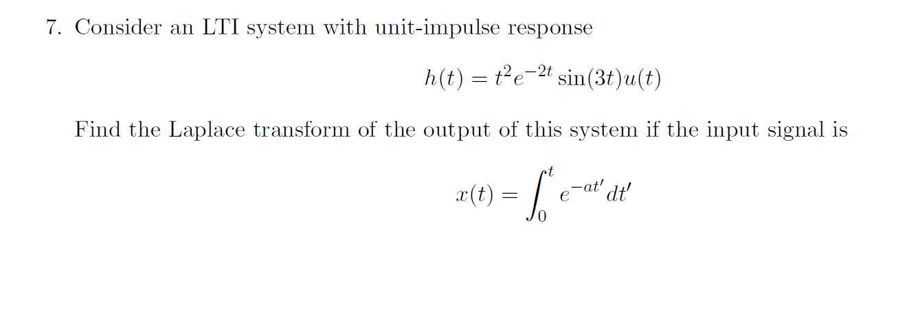 Solved 7. Consider an LTI system with unit-impulse response | Chegg.com