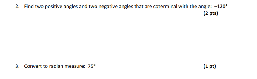Solved 2. Find two positive angles and two negative angles | Chegg.com