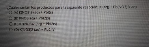 Solved ¿Cuáles serían los productos para la siguiente | Chegg.com