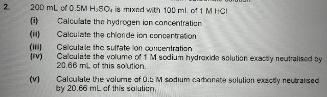 Solved 2. 200 mL of 0.5M H2SO4 is mixed with 100 mL of 1 M | Chegg.com
