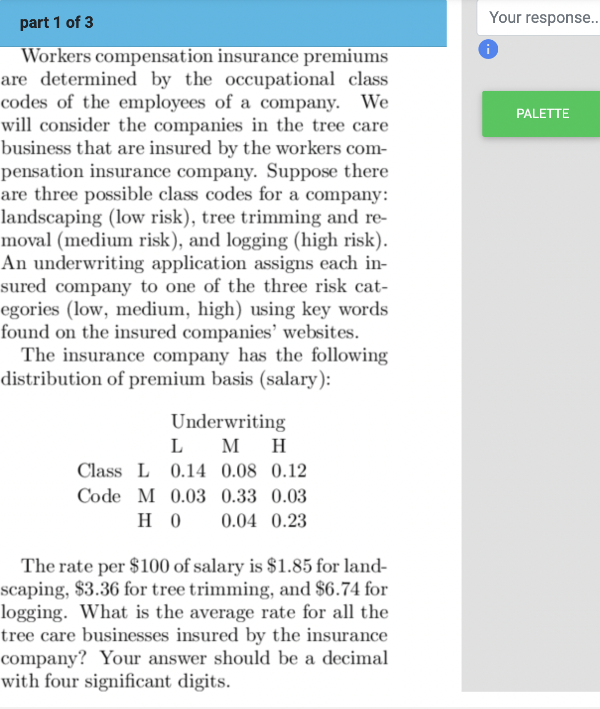 Solved part 1 of 3 Your response.. Workers compensation | Chegg.com