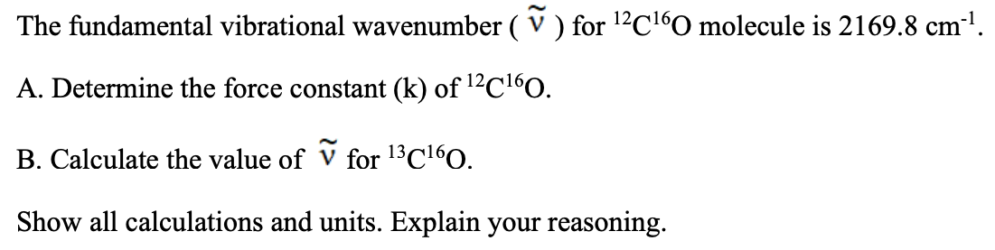 Solved The fundamental vibrational wavenumber ( ſ ) for | Chegg.com