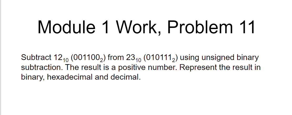 Module 1 Work, Problem 11 Subtract 1210(0011002) from | Chegg.com