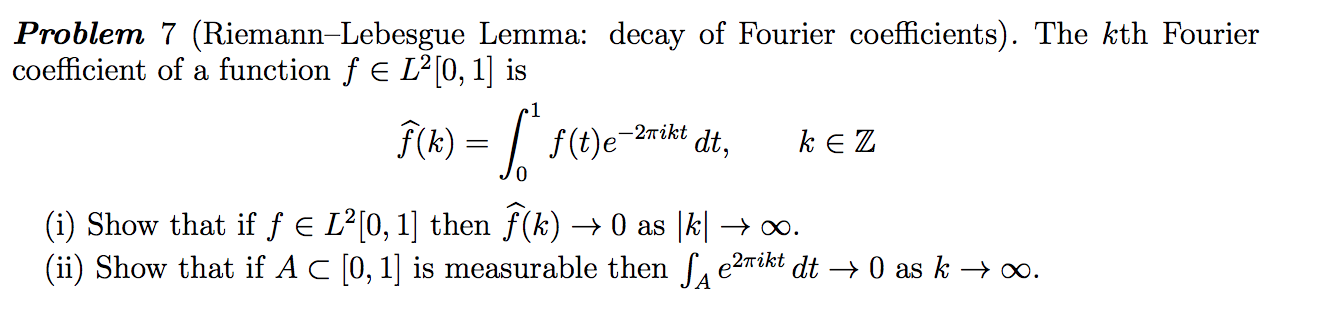 Problem 7 (Riemann-Lebesgue Lemma: decay of Fourier | Chegg.com