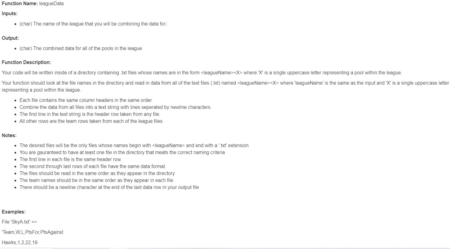 Function Name: league Data Inputs: • (char) The name | Chegg.com