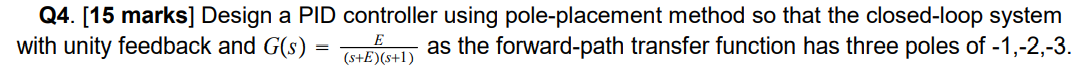 Solved Q4. [15 marks] Design a PID controller using | Chegg.com