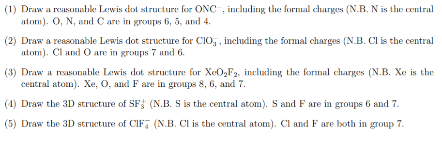 Solved (1) Draw a reasonable Lewis dot structure for ONC-, | Chegg.com