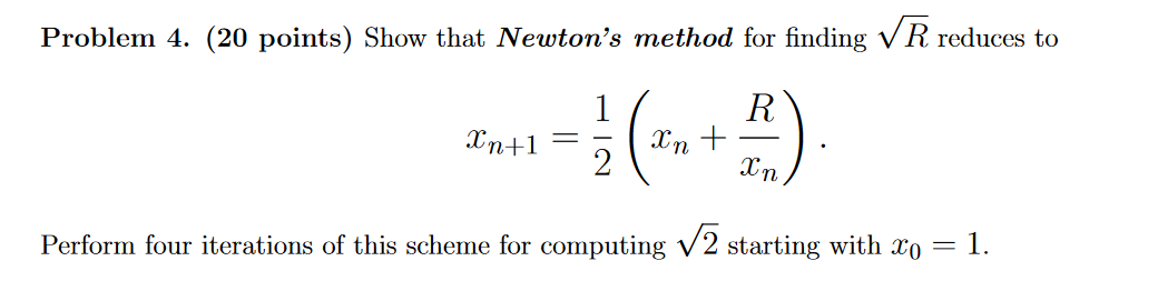 Solved Problem 4. (20 points) Show that Newton's method for | Chegg.com