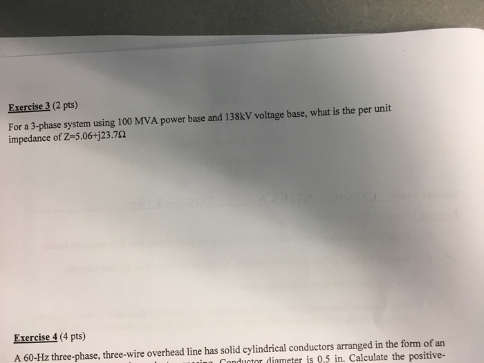Solved Exercise 3 (2 pts) For a 3-phase system using 100 MVA | Chegg.com