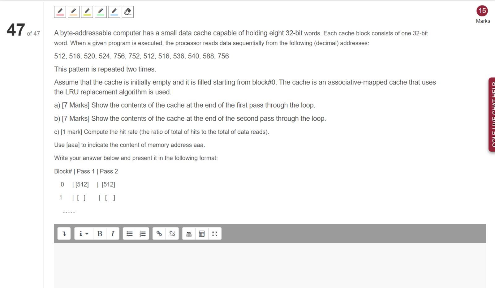 Solved 15 Marks 47 of 17 A byte-addressable computer has a | Chegg.com