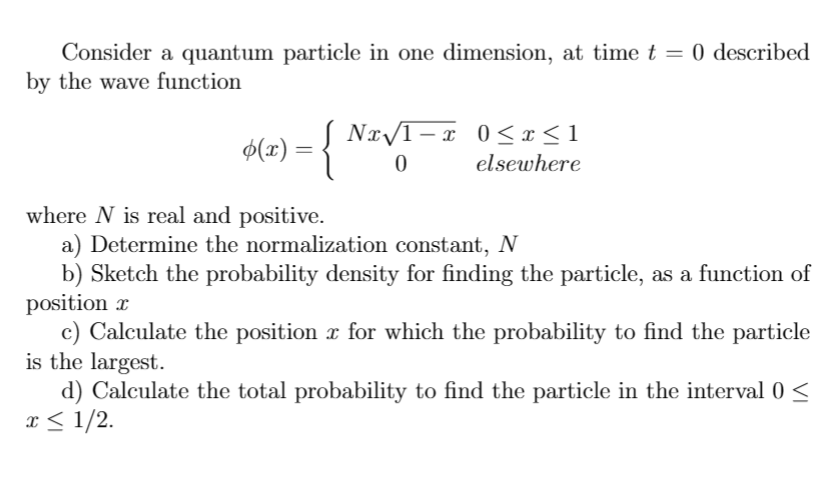 Solved Consider a quantum particle in one dimension, at time | Chegg.com