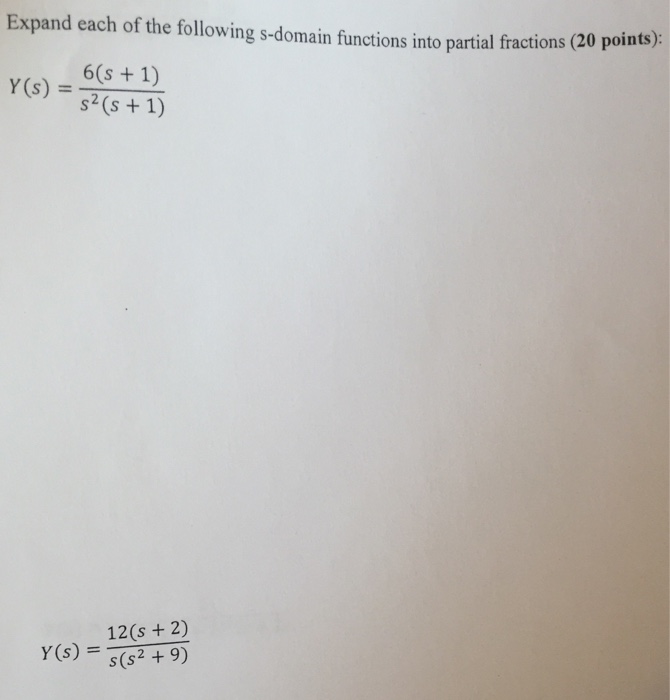 Solved Expand each of the following s domain functions into | Chegg.com
