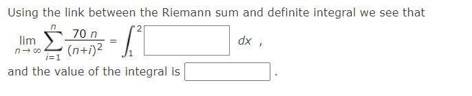 Solved Using the link between the Riemann sum and definite | Chegg.com