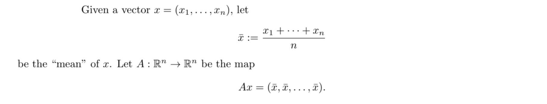Solved Given a vector x=(x1,…,xn), let xˉ:=nx1+⋯+xn be the | Chegg.com