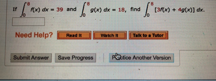 Solved 8 8 8 If f(x) dx = 39 and g(x) dx = 18, 0 find [3f(x) | Chegg.com