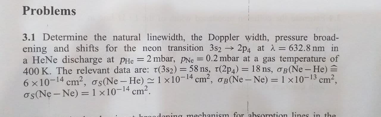 Solved Problems 3.1 Determine the natural linewidth, the | Chegg.com