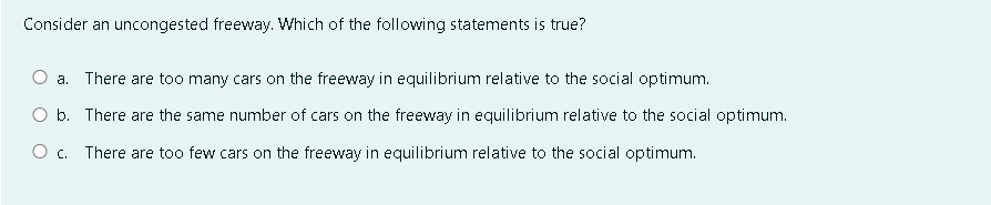 Solved Consider an uncongested freeway. Which of the | Chegg.com