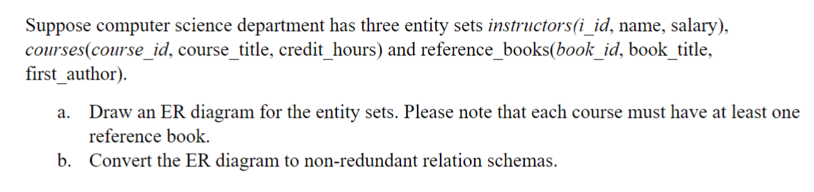 Solved Suppose computer science department has three entity | Chegg.com