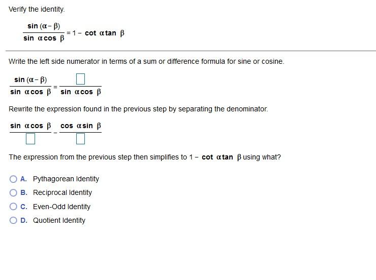 Solved Verify the identity. sin (@-B) = 1 - cot atan B sin a | Chegg.com