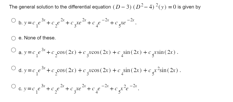 Solved The general solution to the differential equation | Chegg.com