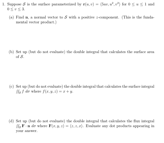 Solved 1. Suppose S is the surface parameterized by r(u, v) | Chegg.com