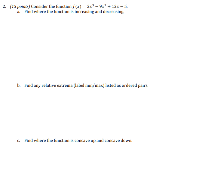 Solved 2. (15 points) Consider the function f(x) 2x3-9x2 | Chegg.com