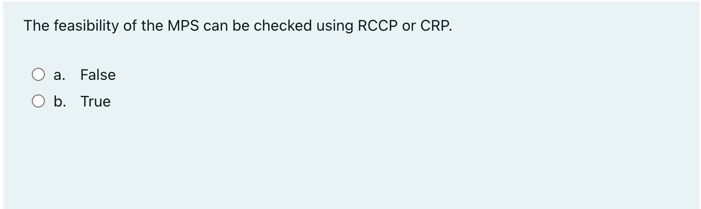 Solved The feasibility of the MPS can be checked using RCCP | Chegg.com