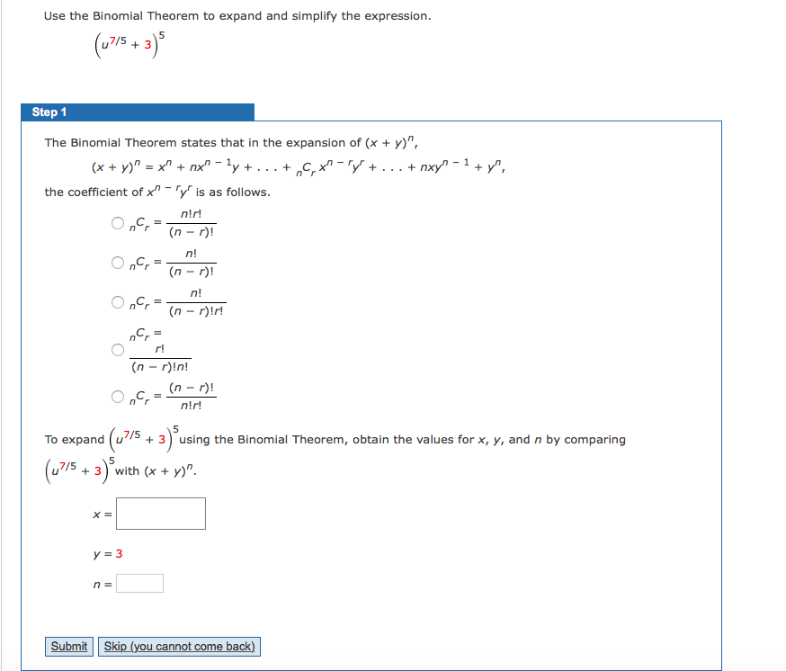 Solved Use the Binomial Theorem to expand and simplify the | Chegg.com