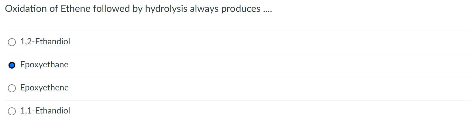 Solved Oxidation of Ethene followed by hydrolysis always | Chegg.com