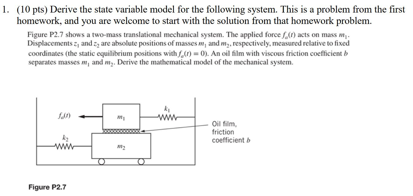 Solved 1. (10 pts) Derive the state variable model for the | Chegg.com