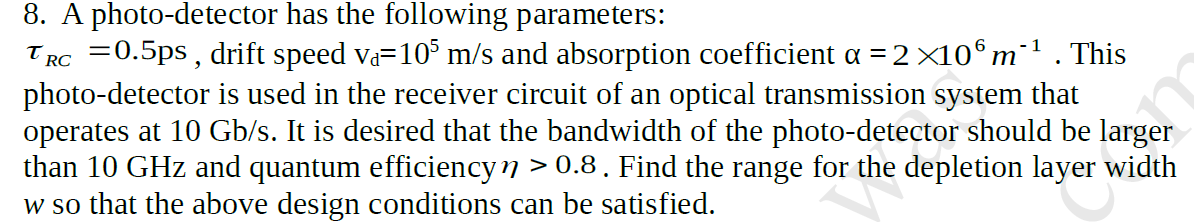 τ RC 8. A photo-detector has the following | Chegg.com