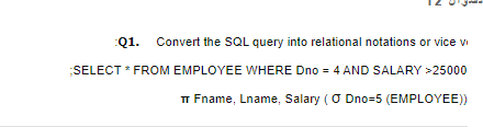 Solved Q1. Convert the SQL query into relational notations | Chegg.com