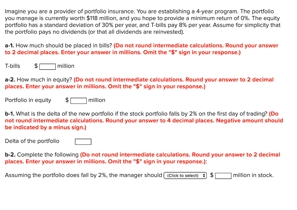 Solved Imagine you are a provider of portfolio insurance. | Chegg.com