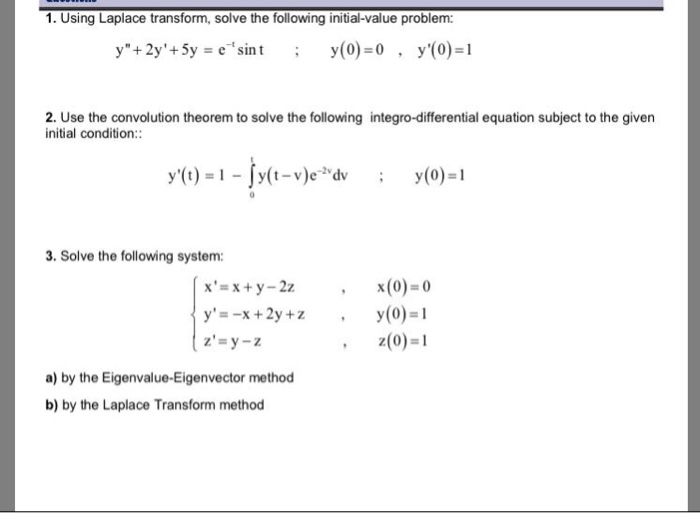 Solved 1. Using Laplace transform, solve the following | Chegg.com