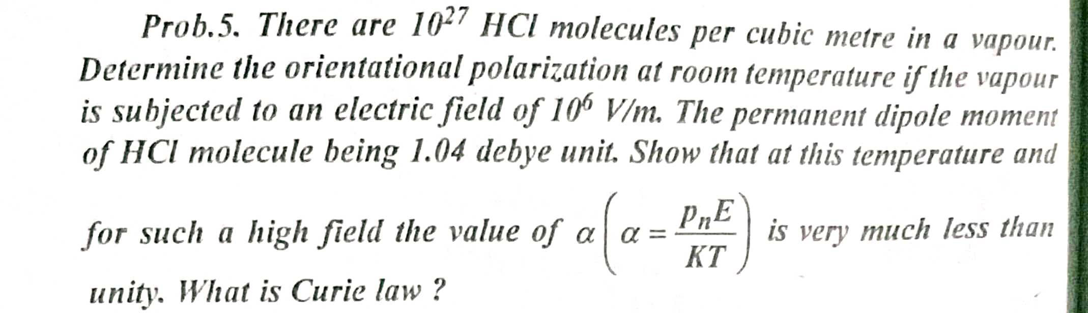 Solved Prob.5. There are 1027 HCI molecules per cubic metre | Chegg.com
