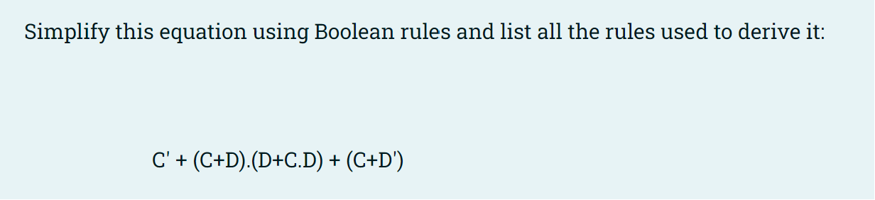 Solved Simplify this equation using Boolean rules and list | Chegg.com