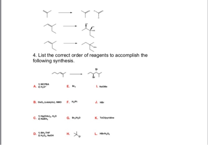 Solved .List the correct order of reagents to accomplish the | Chegg.com