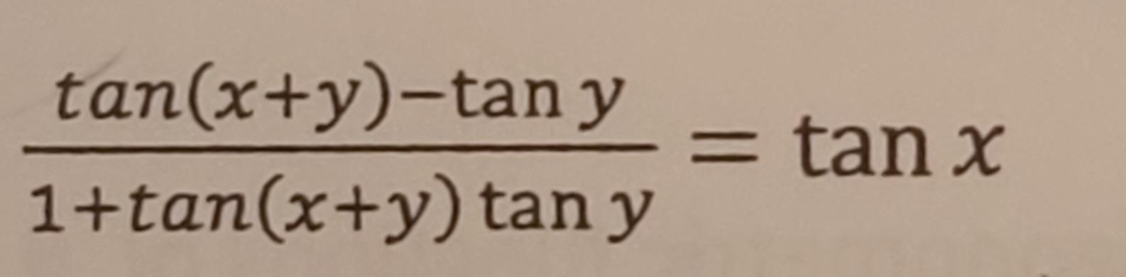 Solved 1+tan(x+y)tanytan(x+y)−tany=tanx | Chegg.com