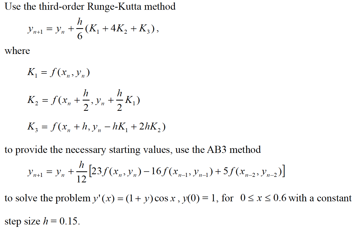 Solved Use the third-order Runge-Kutta method h Yn+1 = Yn | Chegg.com