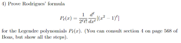 Solved 4) Prove Rodrigues' formula | Chegg.com Solved 4) Prove Rodrigues' formula | Chegg.com