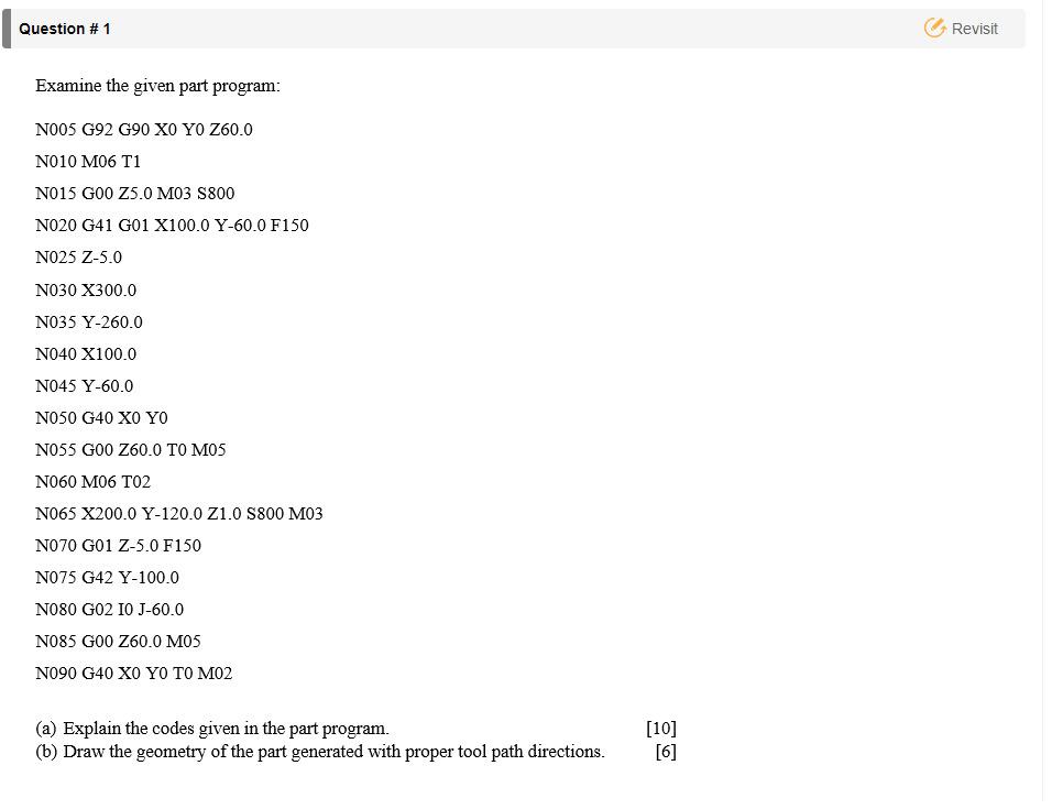 Solved Question #1 Revisit Examine the given part program: | Chegg.com