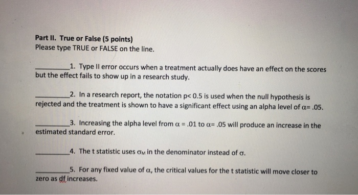 Solved Part II. True or False (5 points) Please type TRUE or | Chegg.com