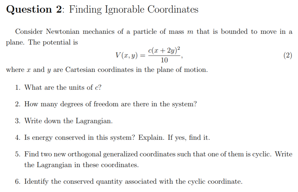 Solved uestion 2: Finding Ignorable Coordinates Consider | Chegg.com