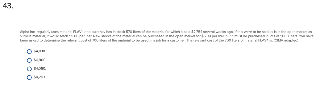 Solved 43 Alpha Inc. regularly uses material FLAV4 and | Chegg.com Solved 43 Alpha Inc. regularly uses material FLAV4 and | Chegg.com